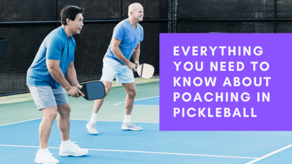 Advanced Pickleball Strategy: Tips and Tactics for Success